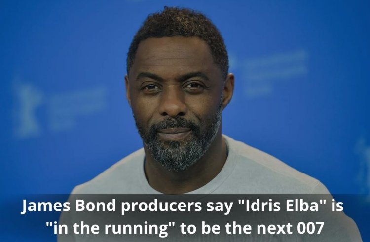 James Bond producers say Idris Elba is 'in the running' to be the next ... James Bond producers say Idris Elba is 'in the running' to be the next ...